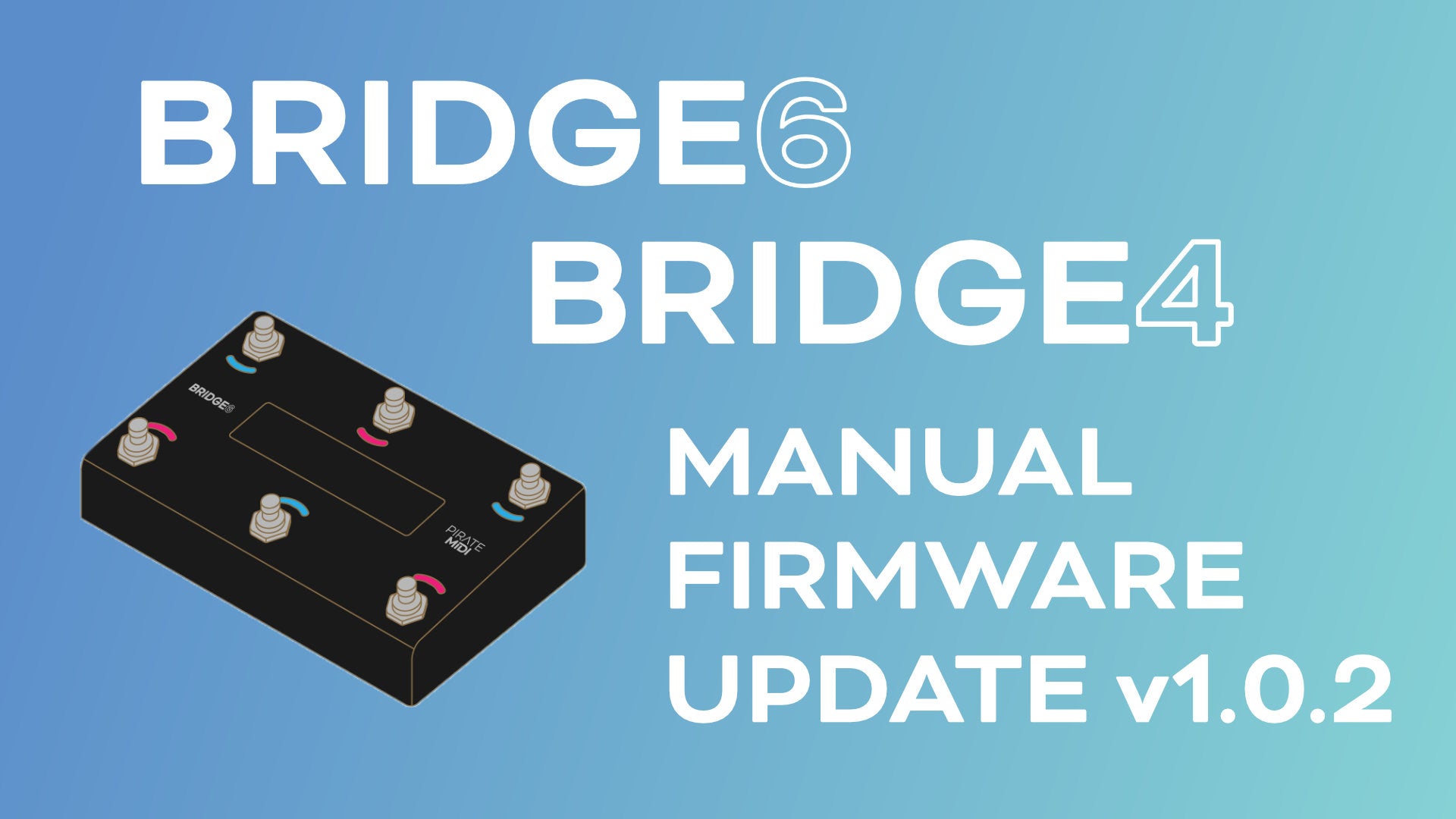 BRIDGE Firmware v1.0.2 Released – PIRATE MIDI